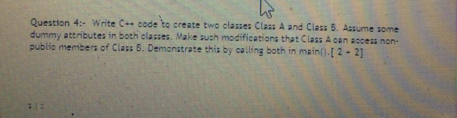 Solved Question 4:. Write C - code to create two classes | Chegg.com