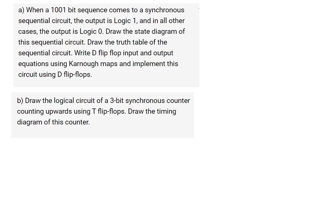 Solved a) When a 1001 bit sequence comes to a synchronous | Chegg.com