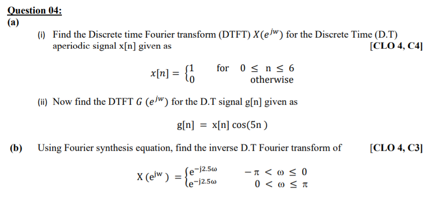 Solved Question 04: (a) (i) Find the Discrete time Fourier | Chegg.com
