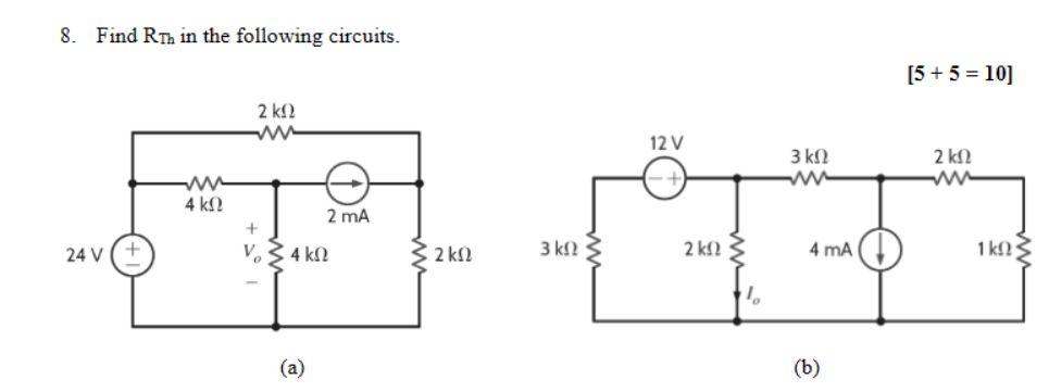 Solved 8. Find RTh in the following circuits. [5 + 5 = 10] | Chegg.com