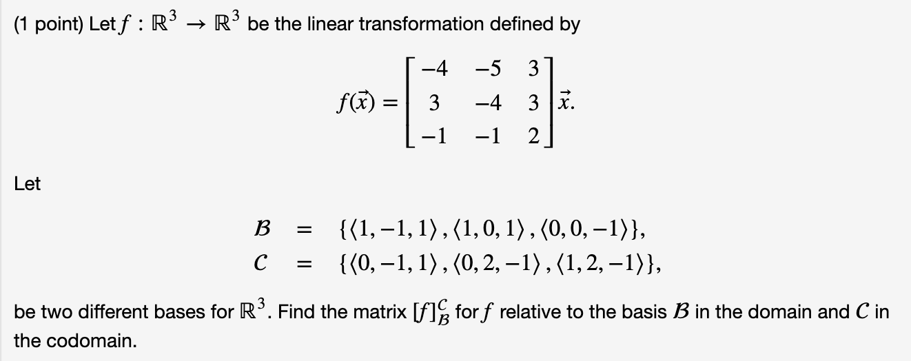 Solved (1 point) Letf : R3 → R3 be the linear transformation | Chegg.com