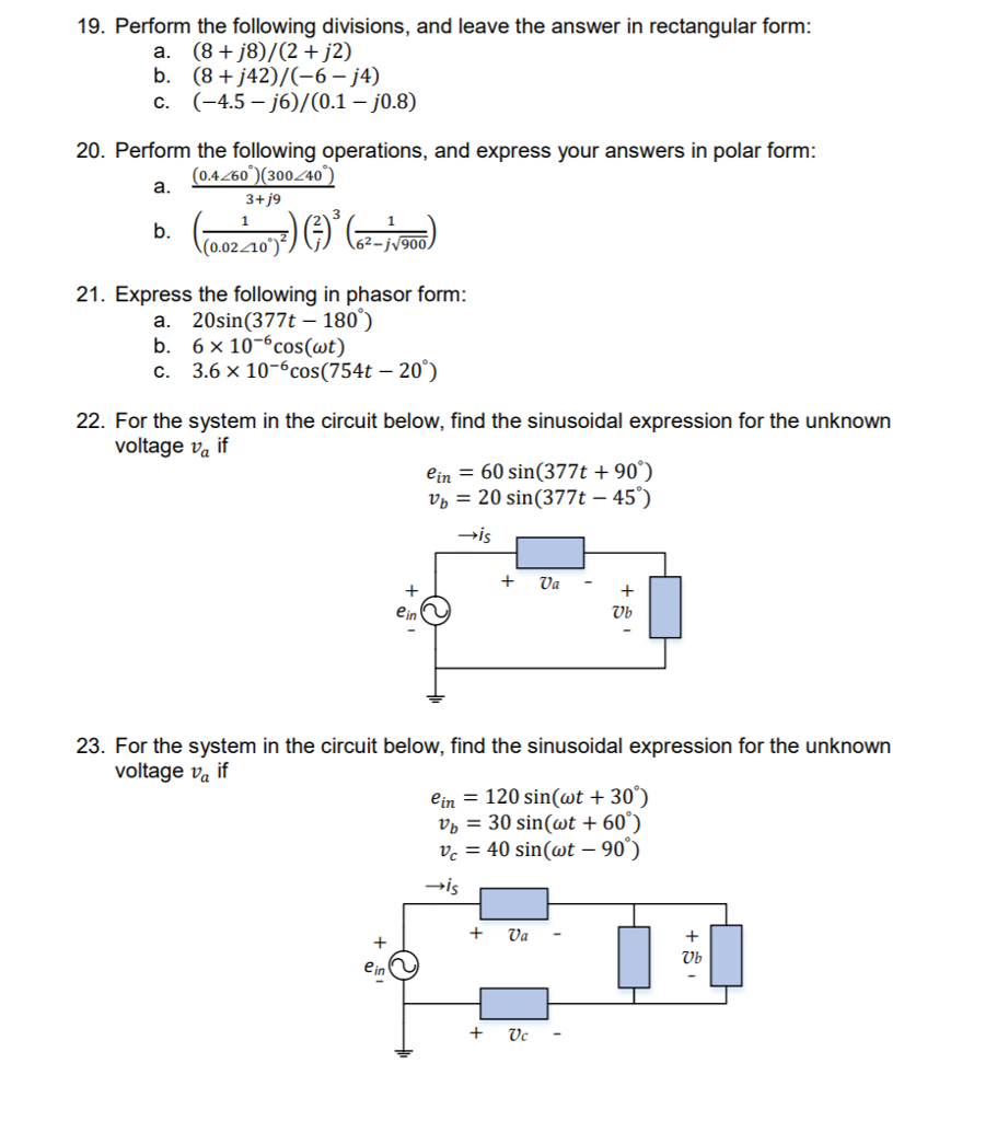 Solved 19. Perform the following divisions, and leave the | Chegg.com