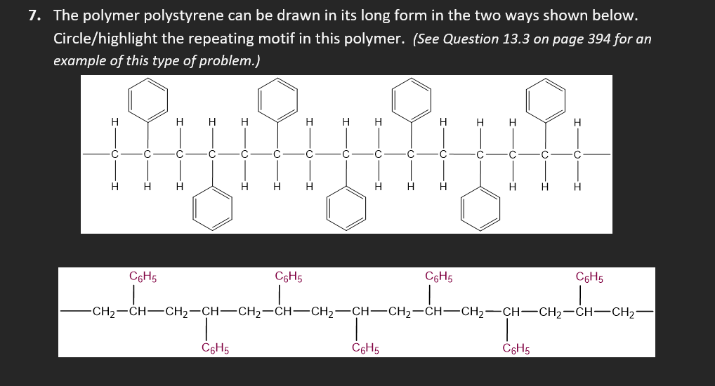Solved The Polymer Polystyrene Can Be Drawn In Its Long Form