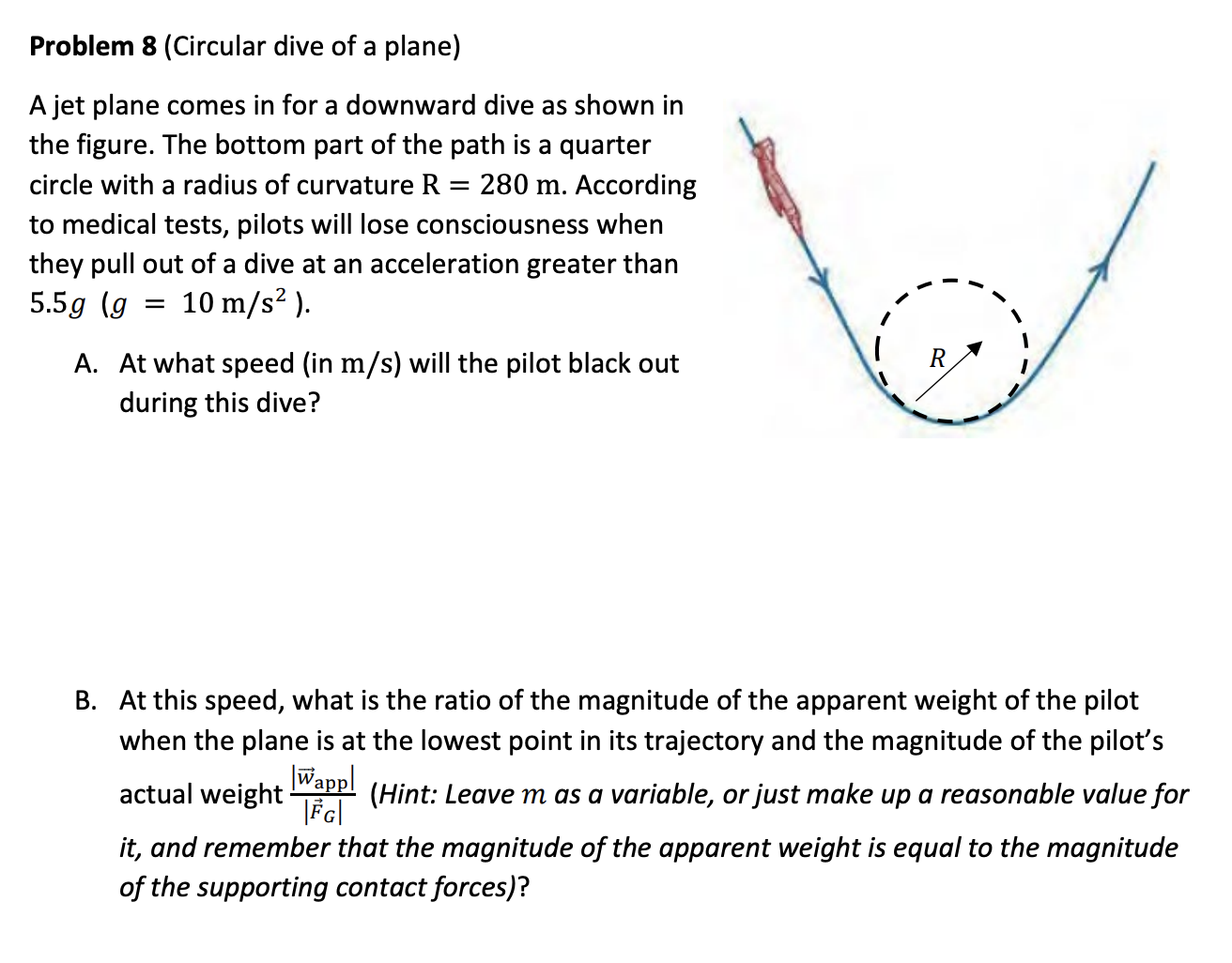 Solved Problem 8 (Circular dive of a plane) A jet plane | Chegg.com