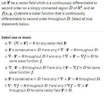 Solved Let F be a vector field which is a continuously | Chegg.com