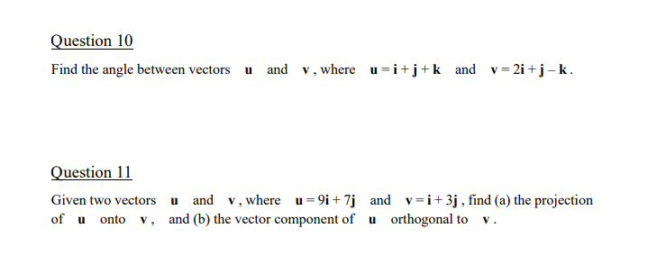 Solved Question 10 Find the angle between vectors u and v , | Chegg.com