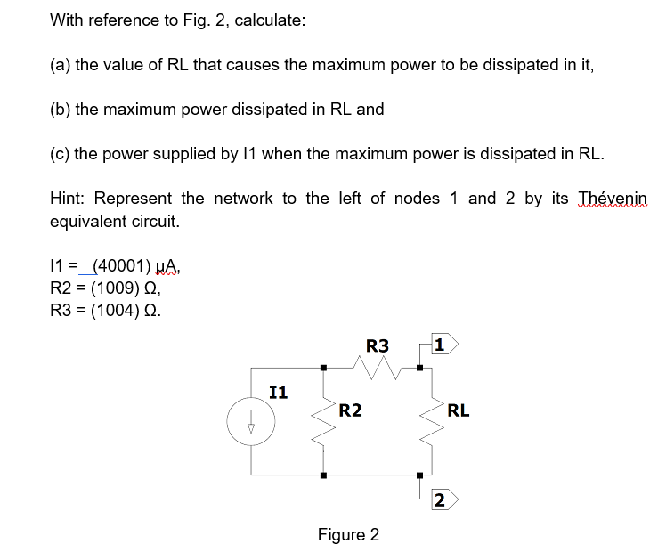 Solved With reference to Fig. 2, calculate: (a) the value of | Chegg.com