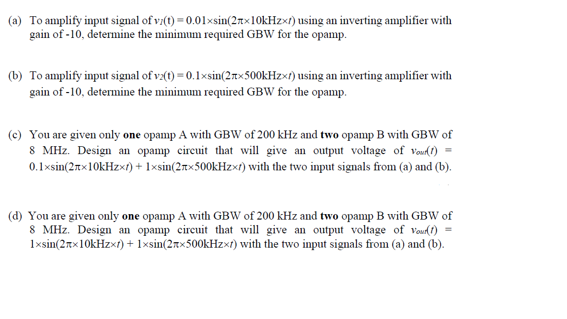 Solved (a) To amplify input signal of | Chegg.com