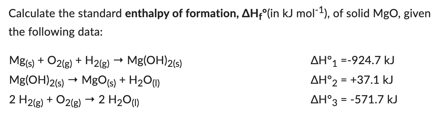Solved Calculate the standard enthalpy of formation, in | Chegg.com