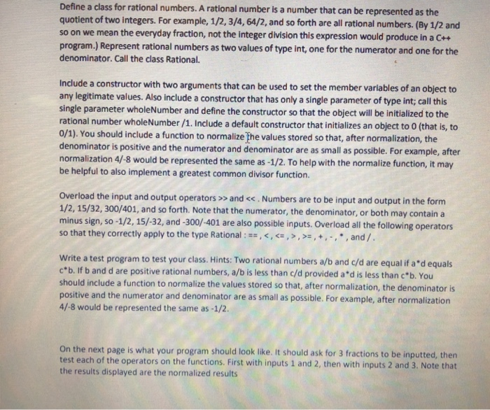 Solved Define a class for rational numbers. A rational | Chegg.com