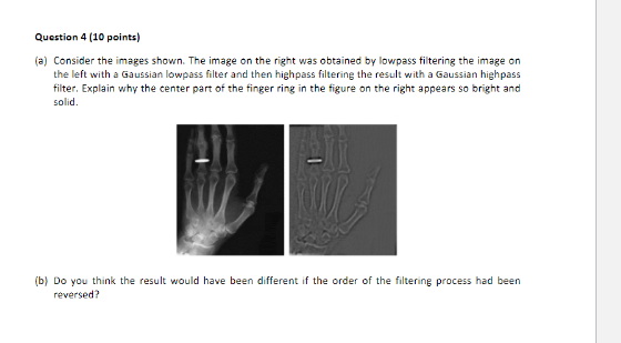 Solved Question 4 (10 points) (a) Consider the images shown. | Chegg.com