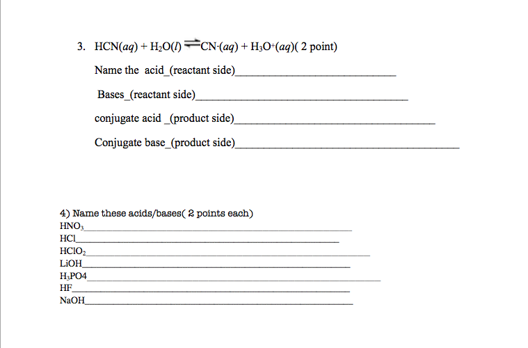 Solved 3. HCN(aq) + H20(1) CN-(aq) + H30+(aq)( 2 point) Name | Chegg.com