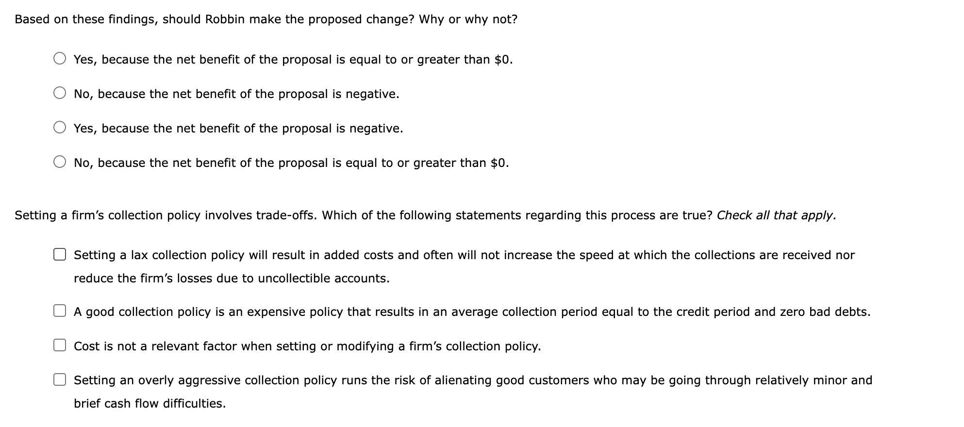 Solved Based on these findings, should Robbin make the | Chegg.com