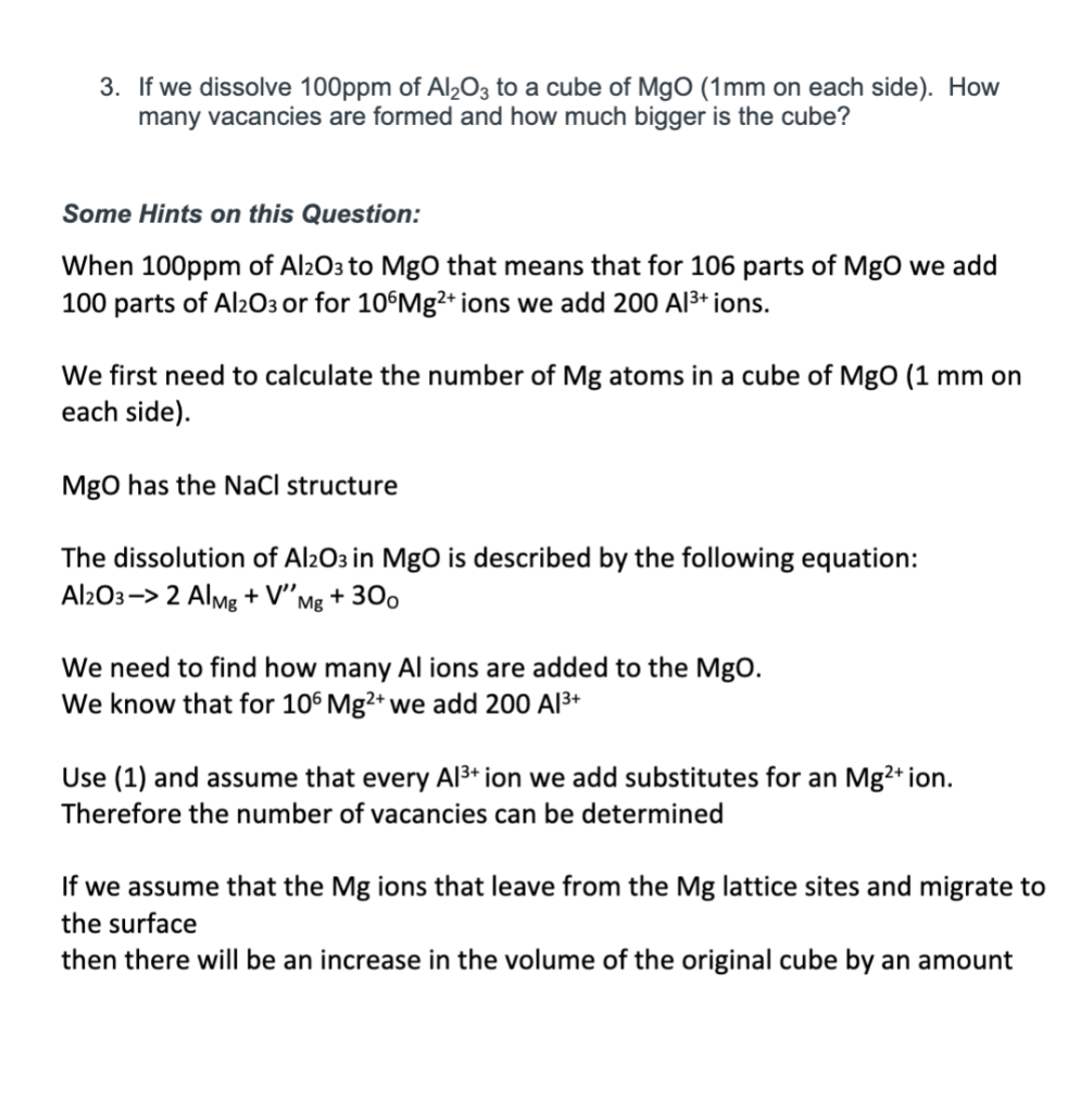 3. If we dissolve 100ppm of Al2O3 to a cube of MgO | Chegg.com