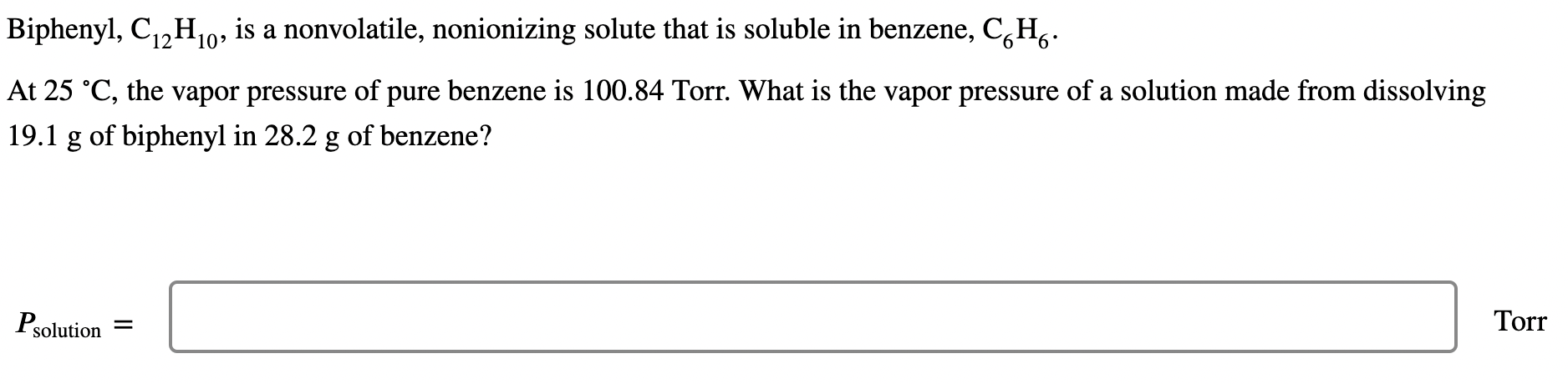 Solved Biphenyl, C12H10, is a nonvolatile, nonionizing | Chegg.com