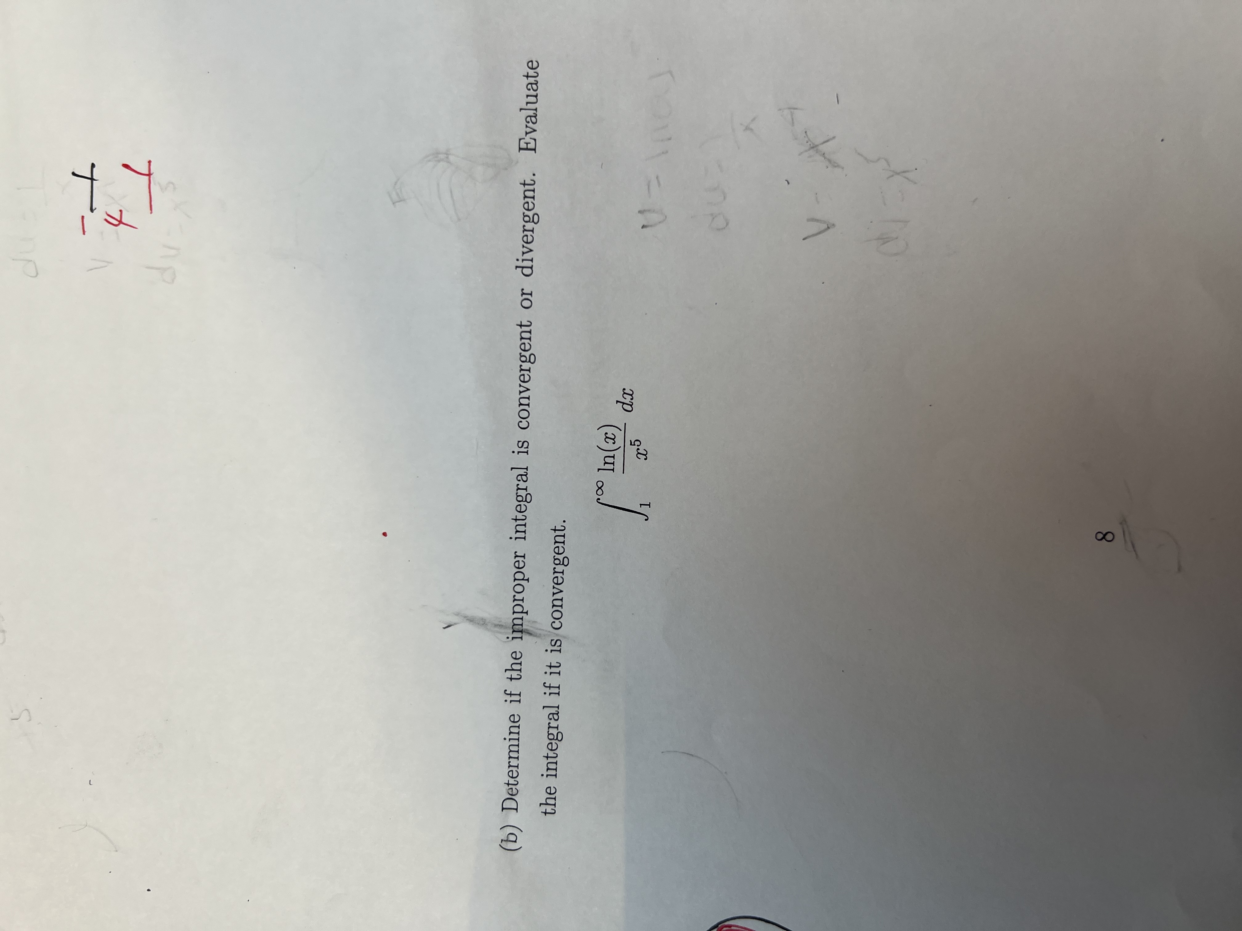 Solved (b) Determine if the improper integral is convergent | Chegg.com