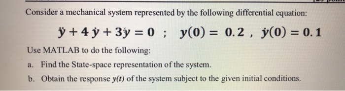 Solved Consider a mechanical system represented by the | Chegg.com