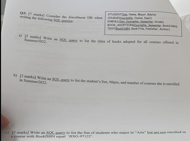Solved Q3: [7 marks] Consider the Enrollment DB when writing | Chegg.com