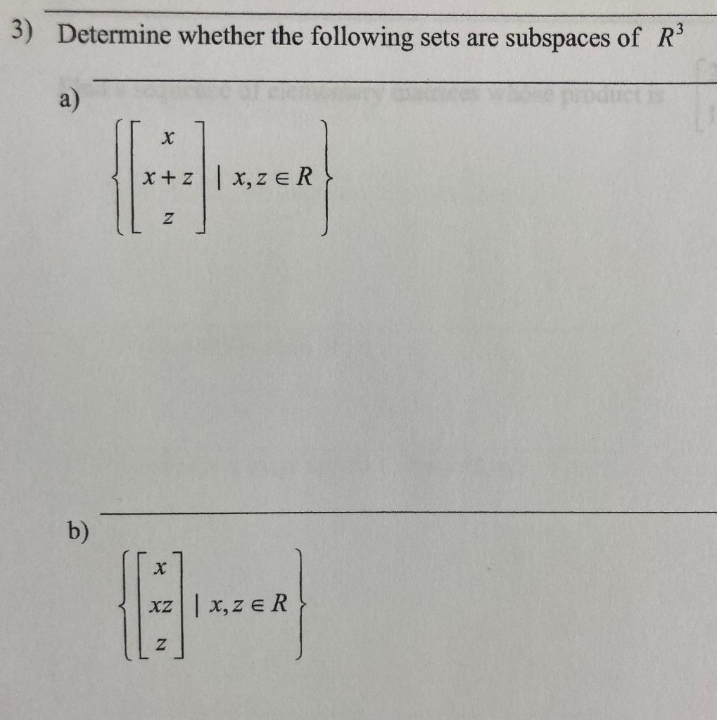 Solved 3) Determine whether the following sets are subspaces | Chegg.com