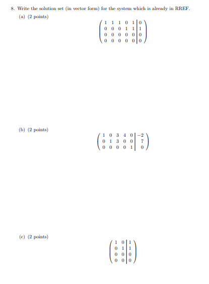 Solved 8. Write the solution set (in vector form) for the | Chegg.com