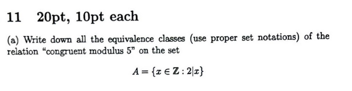 Solved 11 20pt, 10pt each(a) ﻿Write down all the equivalence | Chegg.com