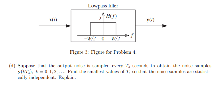 Solved 4. The input noise x(t) applied to the filter in | Chegg.com