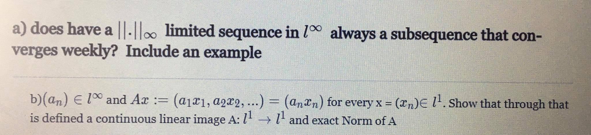 Solved a) does have a ||-||limited sequence in 1" always a | Chegg.com