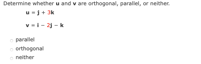 Solved Determine whether u and v are orthogonal, parallel, | Chegg.com