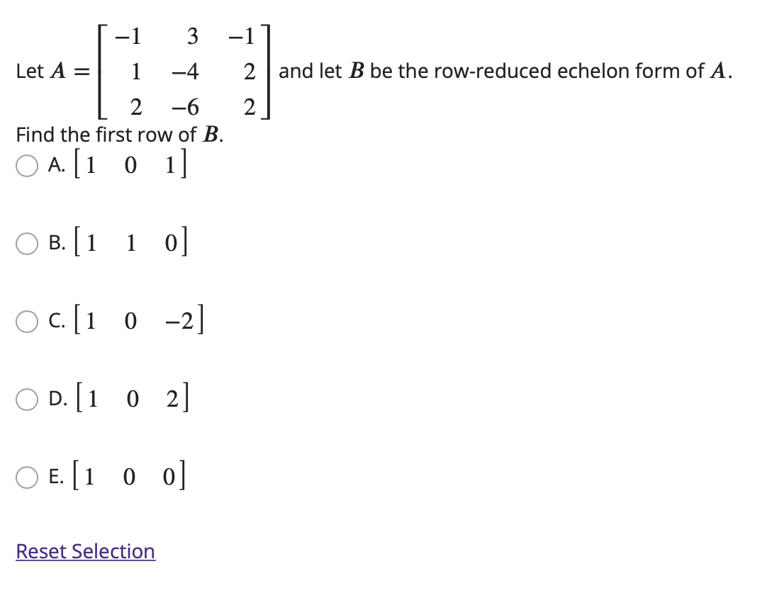 Solved Let A=⎣⎡−1123−4−6−122⎦⎤ and let B be the row-reduced | Chegg.com