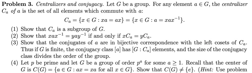 Solved Problem 3 Centralizers And Conjugacy Let G Be A