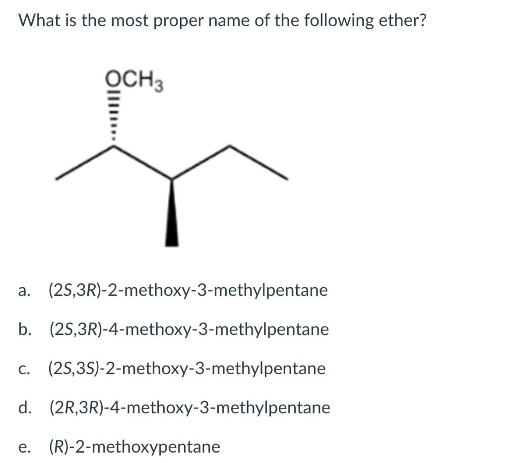 Solved What is the most proper name of the following ether? | Chegg.com
