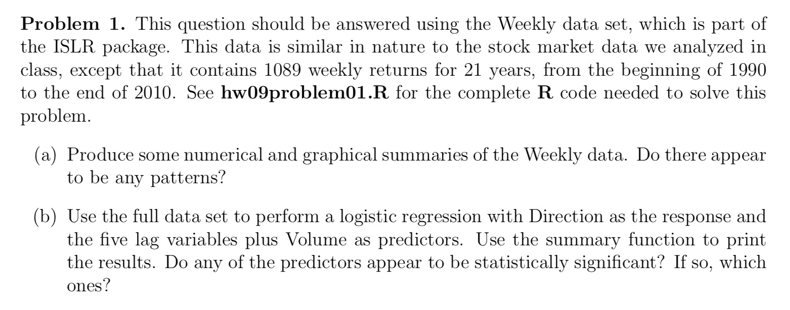 Solved Problem 1. This question should be answered using the | Chegg.com