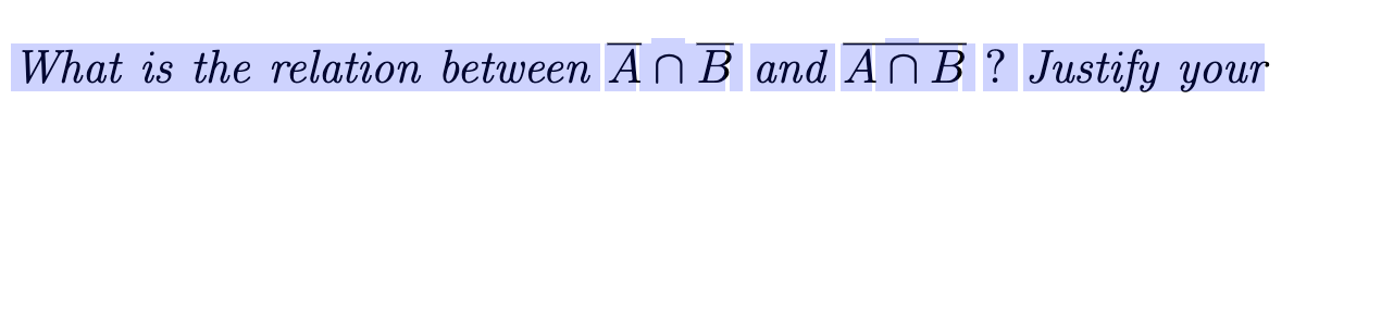 Solved What is the relation between ?bar (A)∩bar (B) ﻿and | Chegg.com