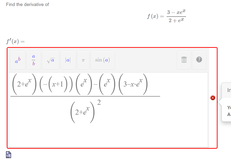Solved Find the derivative of f(x)=2+ex3−xex f′(x)= | Chegg.com