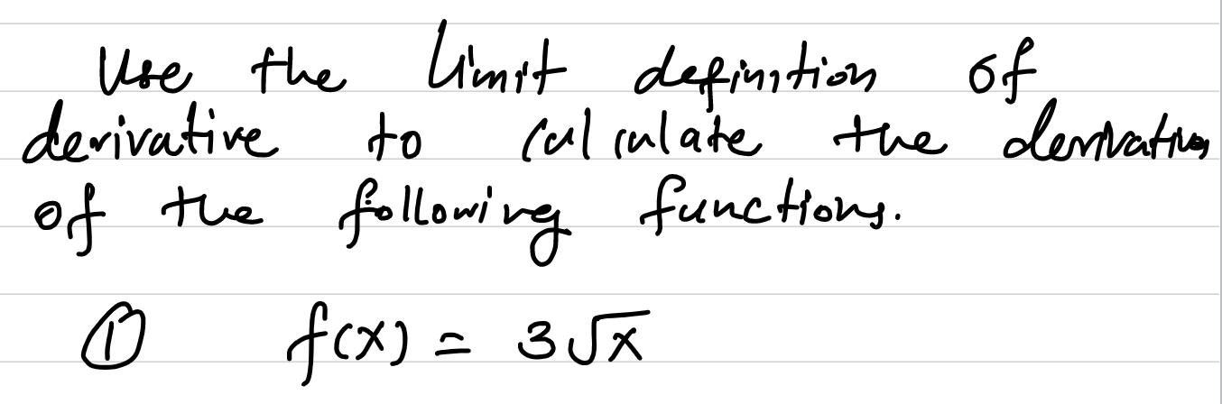 Solved Use the limit definition of derivative to culsulate | Chegg.com