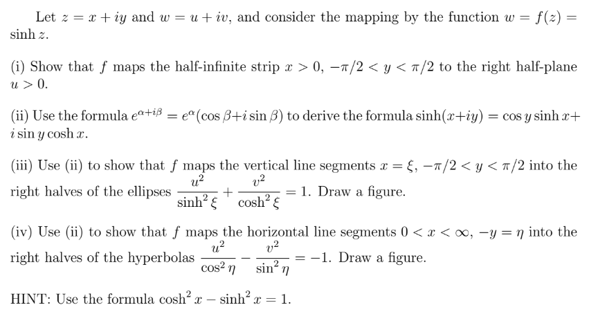 Solved Let z=x+iy and w=u+iv, and consider the mapping by | Chegg.com