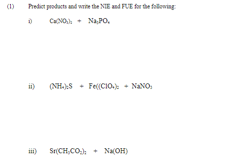 Solved 1) Predict products and write the NIE and FUE for the | Chegg.com