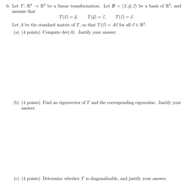 Solved 6. Let T: R3 R3 be a linear transformation. Let B = | Chegg.com