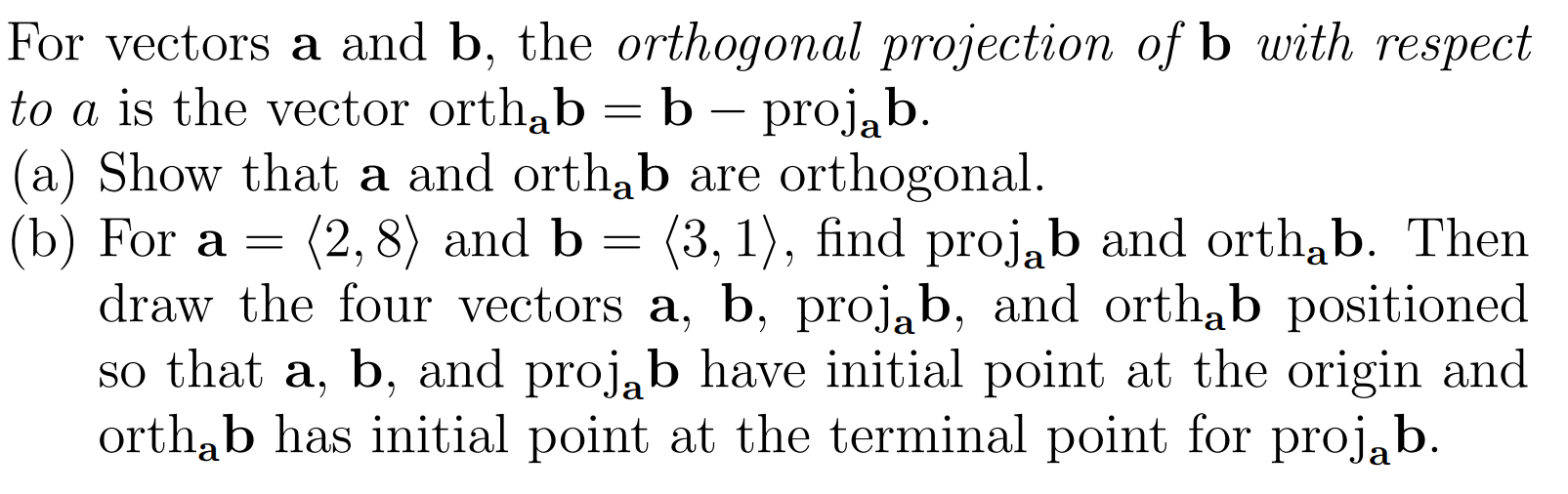 Solved For vectors a and b, the orthogonal projection of b | Chegg.com