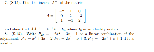 Solved 7. (S.15). Find the inverse A−1 of the matrix | Chegg.com