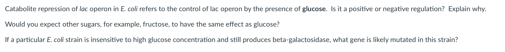 Solved Catabolite repression of lac operon in E. coli refers | Chegg.com