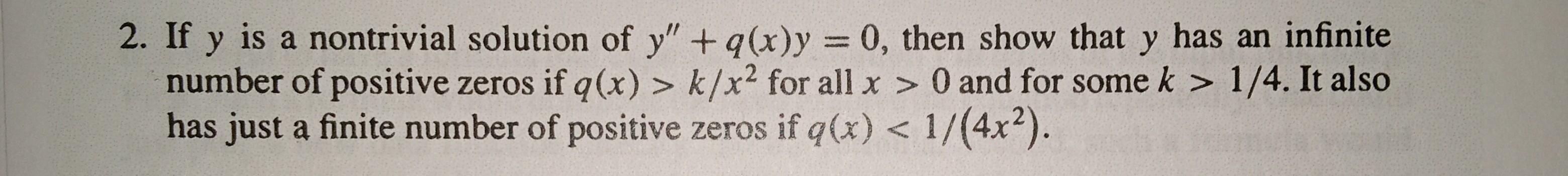 Solved 2. If y is a nontrivial solution of y′′+q(x)y=0, then | Chegg.com