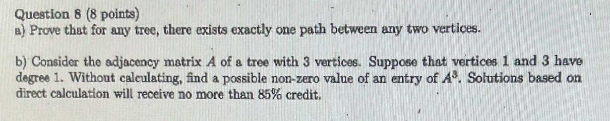 Solved Question 8 ( 8 points) a) Prove that for any tree, | Chegg.com