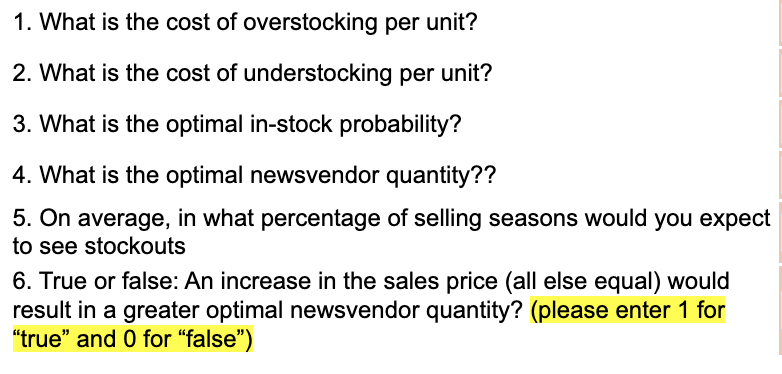 Solved 1. What is the cost of overstocking per unit? 2. What | Chegg.com