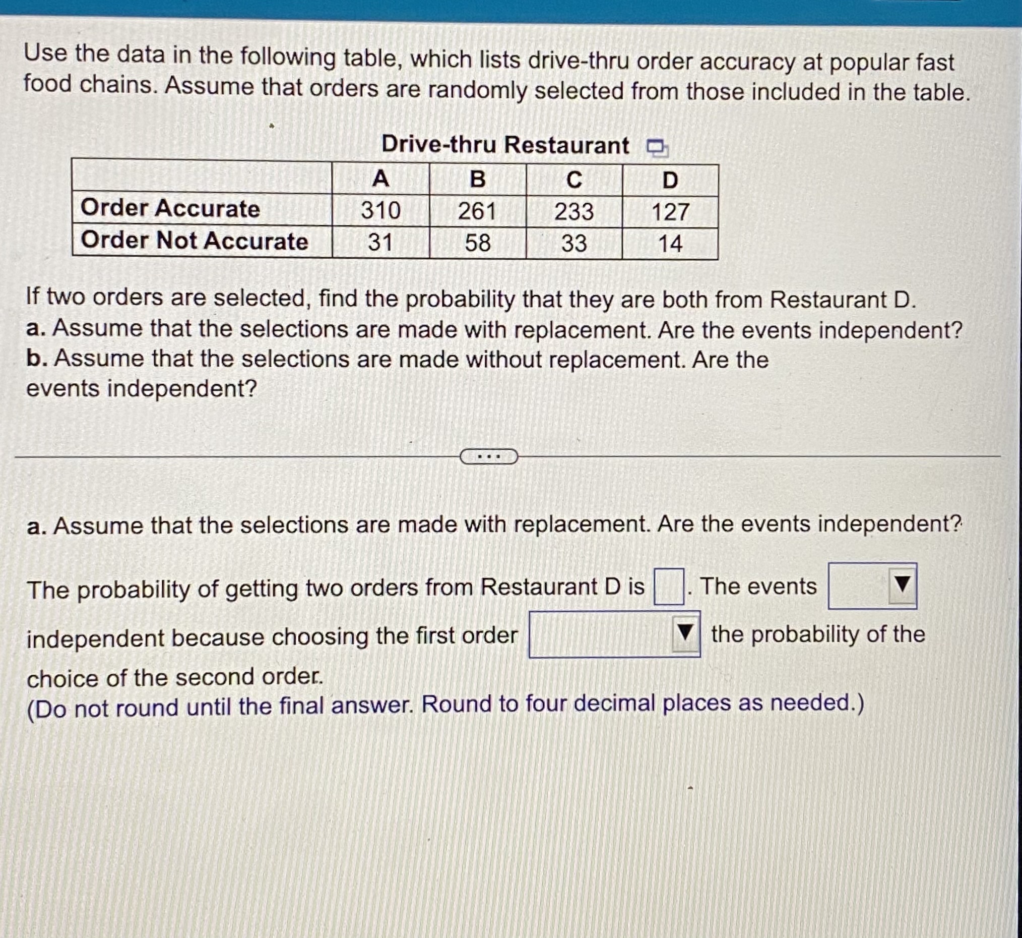 Solved Use the data in the following table, which lists | Chegg.com
