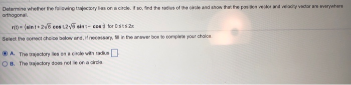 Solved Determine whether the following trajectory lies on a | Chegg.com