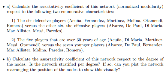 Solved - a) Calculate the assortativity coefficient of | Chegg.com