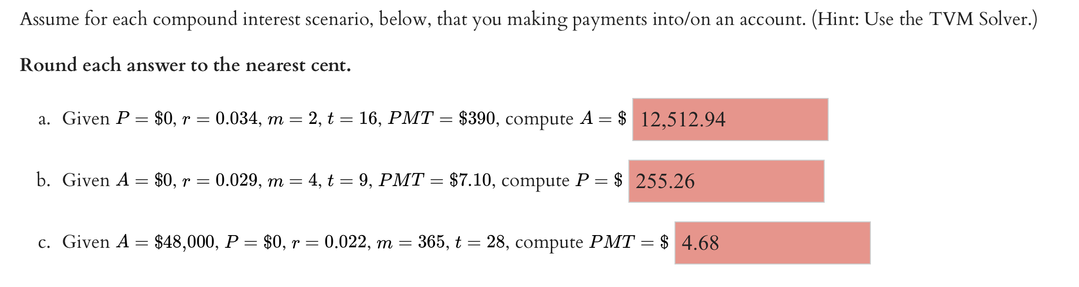 Solved Assume for each compound interest scenario, below, | Chegg.com