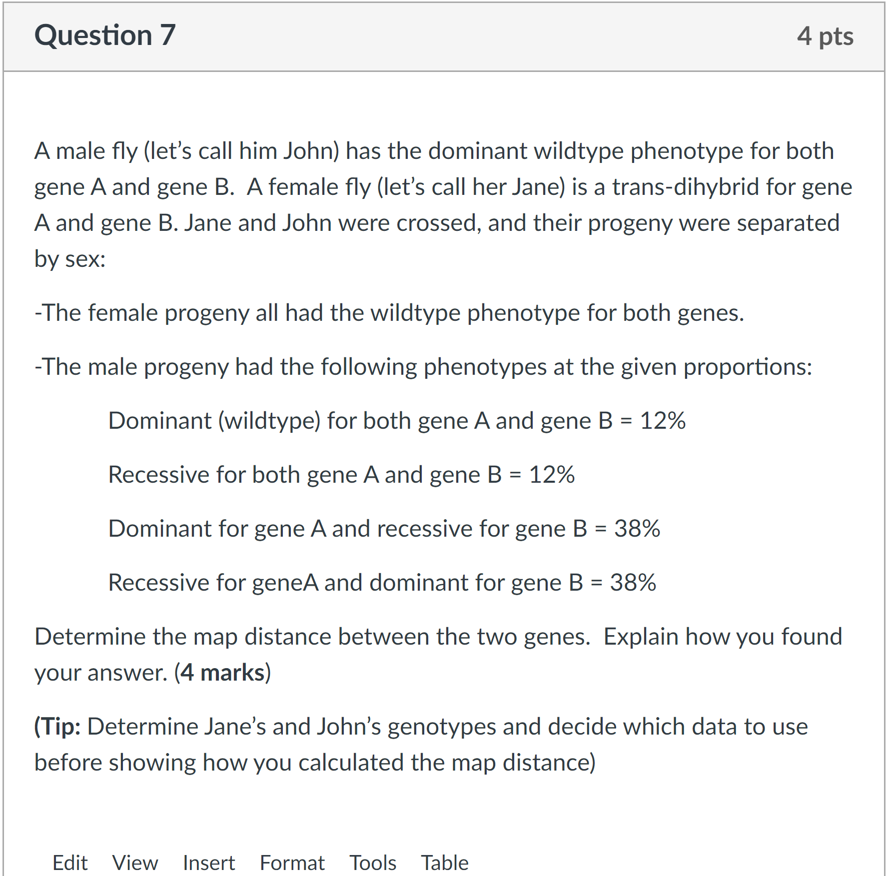 Solved A male fly (let's call him John) has the dominant | Chegg.com