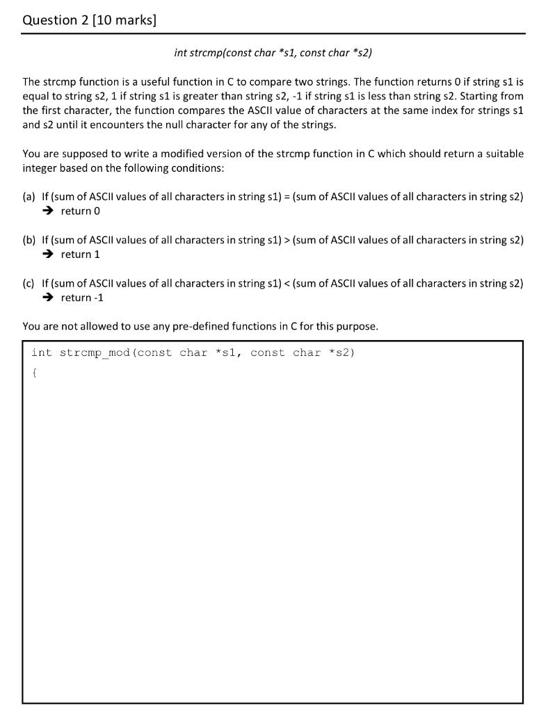 Solved Question 2 [10 marks) int strcmp(const char *s1,const | Chegg.com